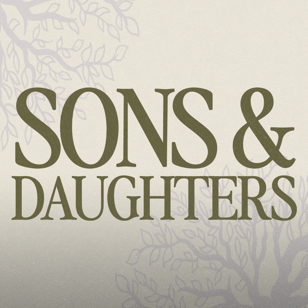 Sons & Daughters | Casas Church